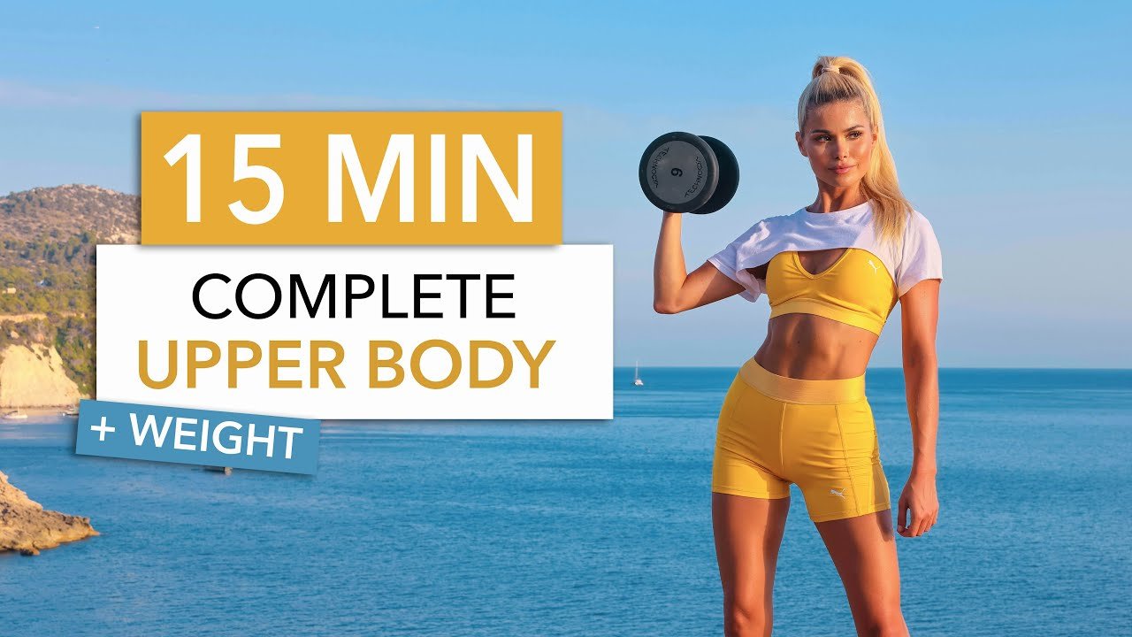 15 MIN COMPLETE UPPER BODY – all you need for back, arms & chest I with ...